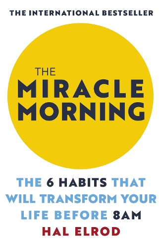 The Miracle Morning By Hal Elrod | World of Books GB