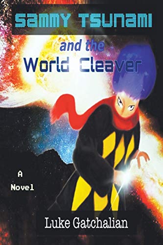 SAMMY TSUNAMI and the WORLD CLEAVER By Luke Gatchalian | World of Books GB