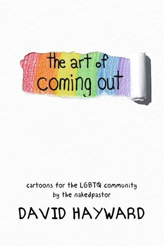 The Art of Coming Out: Cartoons for the LGBTQ Community By David ...