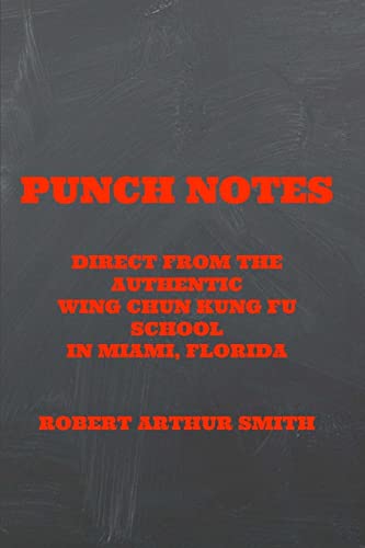 Punch Notes Direct from the Authentic Wing Chun Kung Fu School in Miami ...