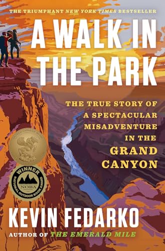 A Walk in the Park By Kevin Fedarko | World of Books US