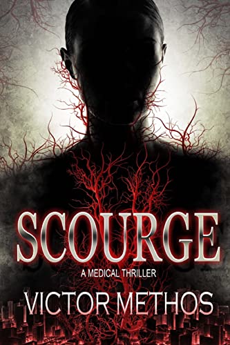 Scourge - A Medical Thriller By Victor Methos | World of Books US