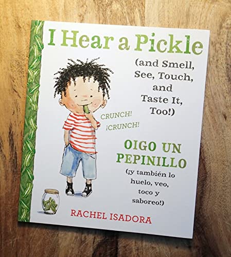 I Hear a Pickle (and Smell, See, Touch, and Taste By Rachel Isadora ...