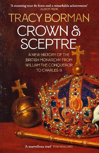 Crown & Sceptre By Tracy Borman | World of Books GB