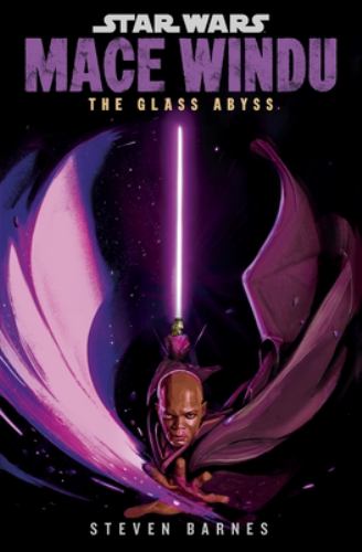 Star Wars: Mace Windu: The Glass Abyss By Steven Barnes | World of Books GB
