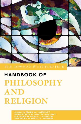 The Rowman and Littlefield Handbook of Philosophy and Religion By Mark ...