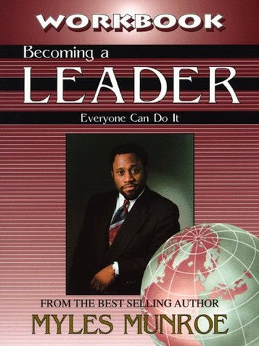 Becoming a Leader Workbook By Myles Munroe| World of Books US