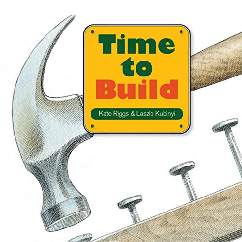 Time to Build By Kate Riggs | World of Books US