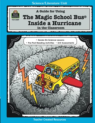 A Guide for Using The Magic School Bus(R) Inside a Hurricane in the ...