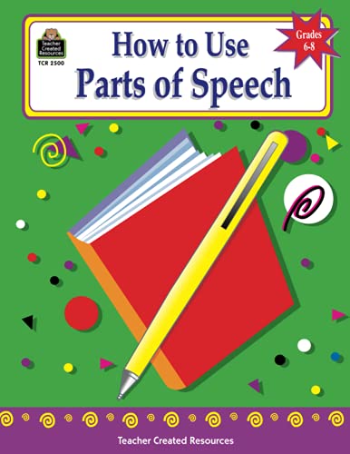 How to Use Parts of Speech, Grades 6-8 By Rouse Toni | World of Books