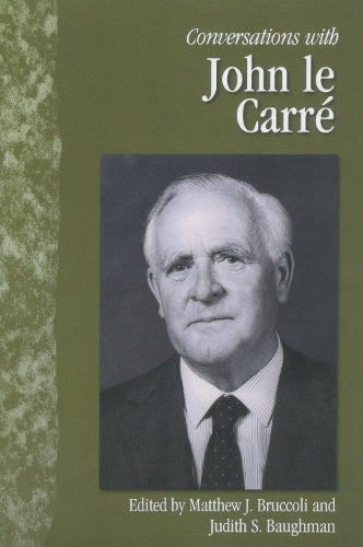 Conversations with John Le Carre By Matthew J Bruccoli | World of Books US