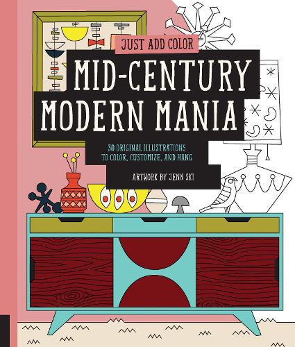 Just Add Color: Mid-Century Modern Mania By Jenn Ski | World of Books
