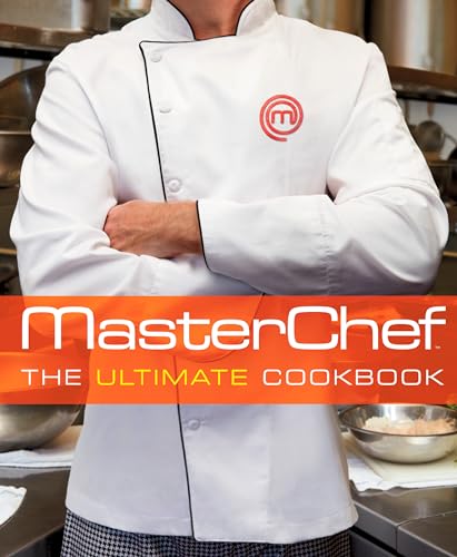 MasterChef: The Ultimate Cookbook By The Contestants And Judges Of ...