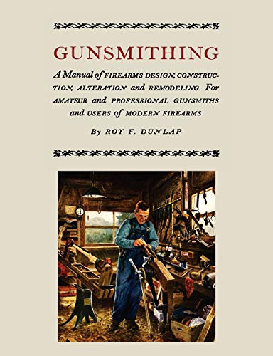 Gunsmithing By Roy F Dunlap | World of Books US