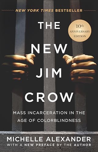 The New Jim Crow (10th Anniversary Edition) By Michelle Alexander ...