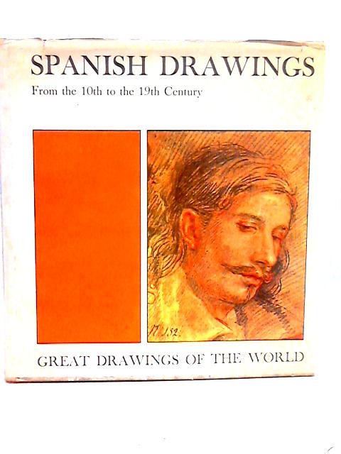 Spanish Drawings: From the 10th to the 19th Century | Old & Rare at ...