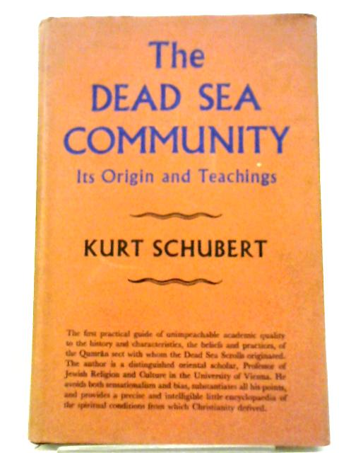 The Dead Sea Community, Its Origin And Teachings | Old & Rare at World ...