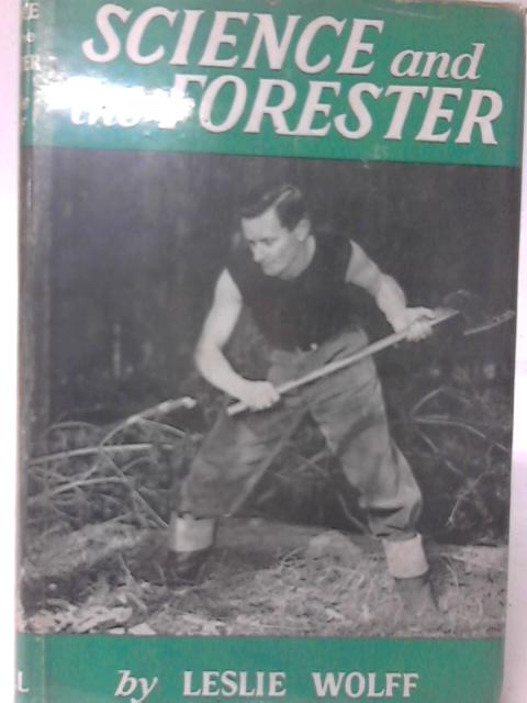 Science and the Forester by Leslie Wolff | Old & Rare at World of Books GB