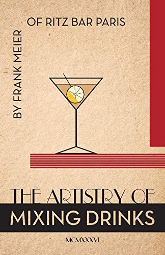 The Artistry Of Mixing Drinks (1934) By Frank Meier| World of Books US