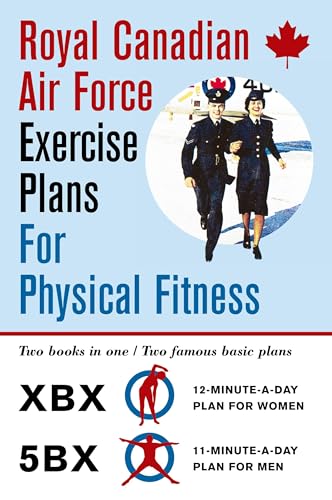 Royal Canadian Air Force Exercise Plans for Physical Fitness By Royal ...