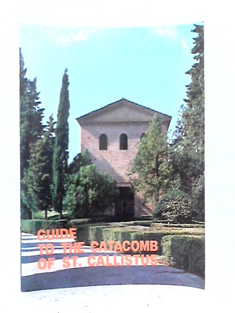 Guide to the Catacomb of St. Callistus | Old & Rare at World of Books GB