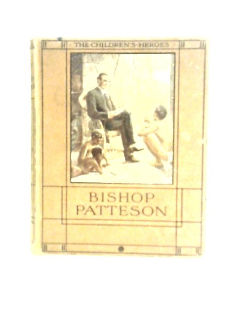 The Story of Bishop Patteson | Old & Rare at World of Books US