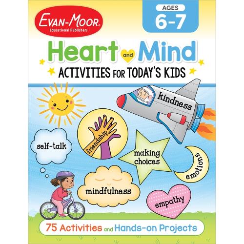 Heart and Mind Activities for Today's Kids, Ages 6-7 By Evan-Moor ...