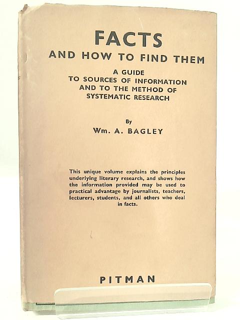 Facts and How to Find Them - a Guide to Sources of Information and to ...