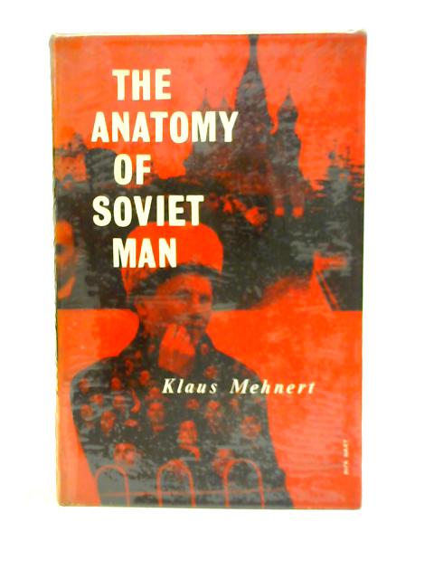 The Anatomy of Soviet Man | Old & Rare at World of Books US