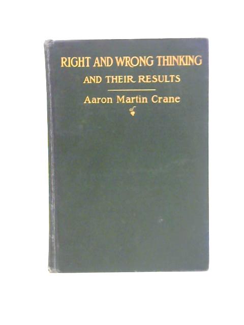 Right And Wrong Thinking, And Their Results: The Undreamed Of ...