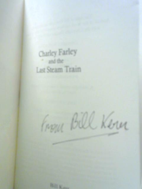 Charley Farley and the Last Steam Train | Old & Rare at World of Books US