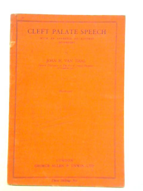 Cleft palate speech: with an appendix on kindred disorders | Old & Rare ...