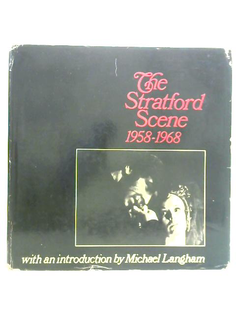 The Stratford Scene 1958-1968| Old & Rare at World of Books US