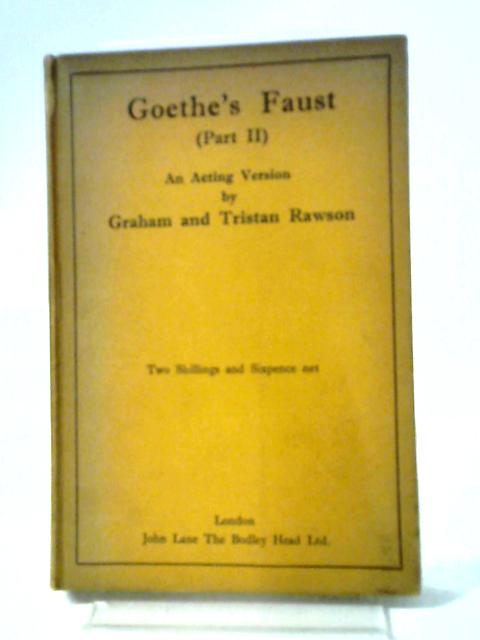 Goethe's Faust A New Acting Version Part II | Old & Rare at World of Books