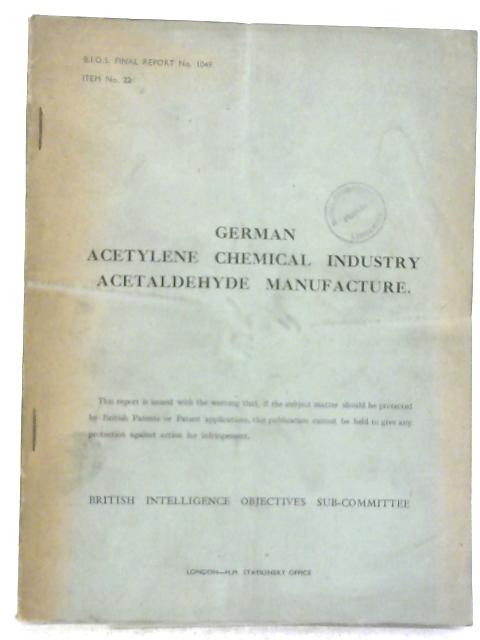 BIOS Final Report No. 1049 Item No. 22 - German Acetylene Chemical ...