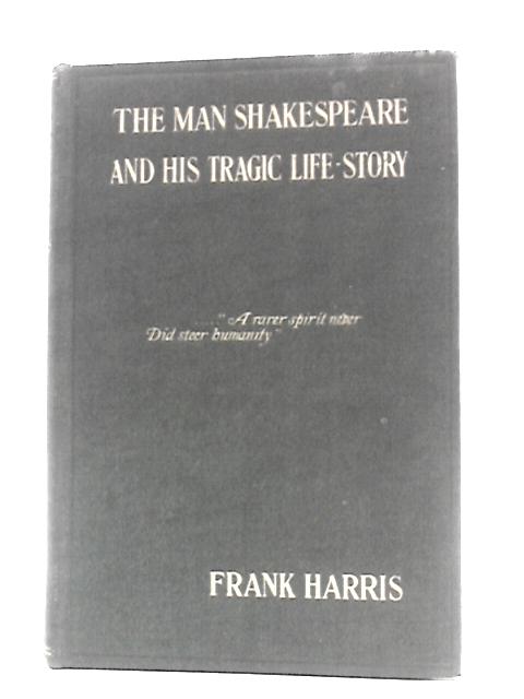 The Man Shakespeare and His Tragic Life-Story | Old & Rare at World of ...
