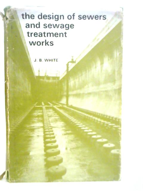 The Design of Sewers and Sewage Treatment Works | Old & Rare at World ...