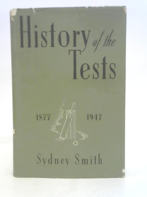 History Of The Tests; A Record Of All Test Cricket Matches Played ...