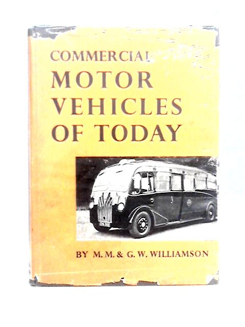 Commercial Motor Vehicles of Today (Motor Vehicles of Today Commercial ...