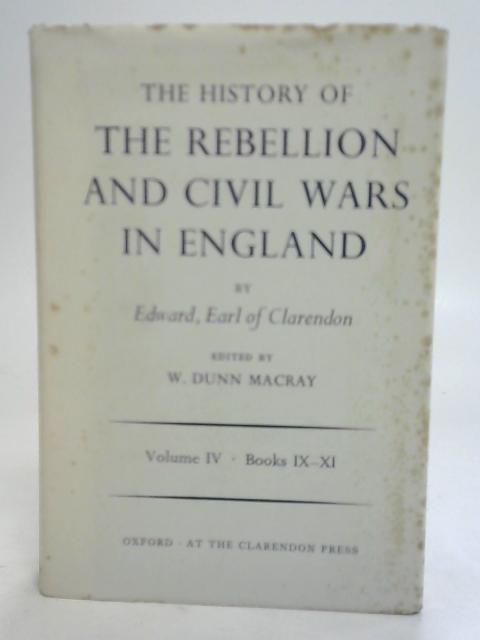 The History Of The Rebellion And Civil Wars In England Vol IV | Old ...