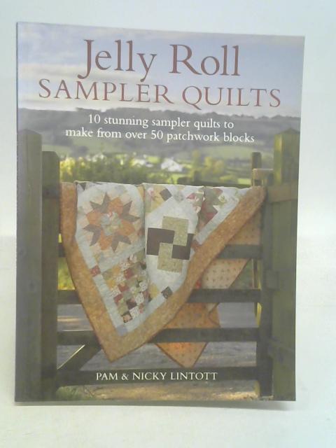 Jelly Roll Sampler Quilts: 10 Stunning Sampler Quilts to Make from over ...