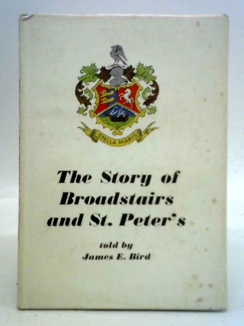 The Story of Broadstairs and St. Peters| Old & Rare at World of Books GB