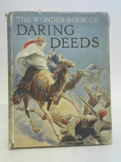 The Wonder Book of Daring Deeds | Old & Rare at World of Books GB
