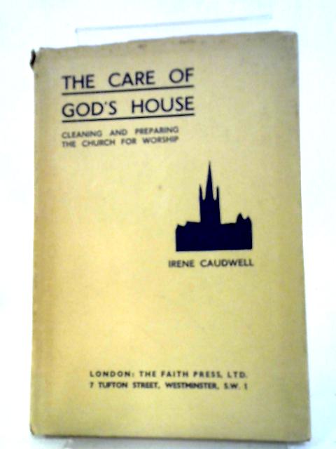 The Care Of God's House: Cleaning And Preparing The Church For Worship ...