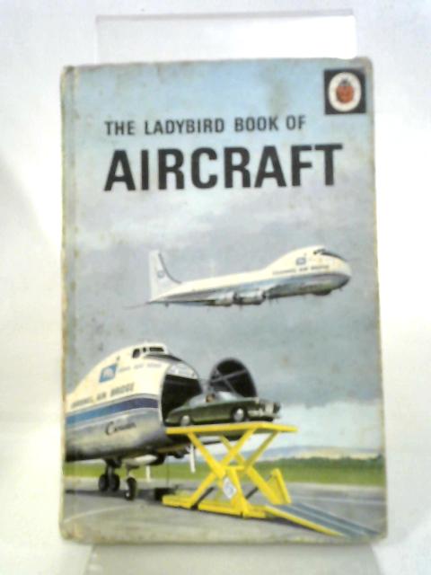 Aircraft (Ladybird Books) | Old & Rare at World of Books