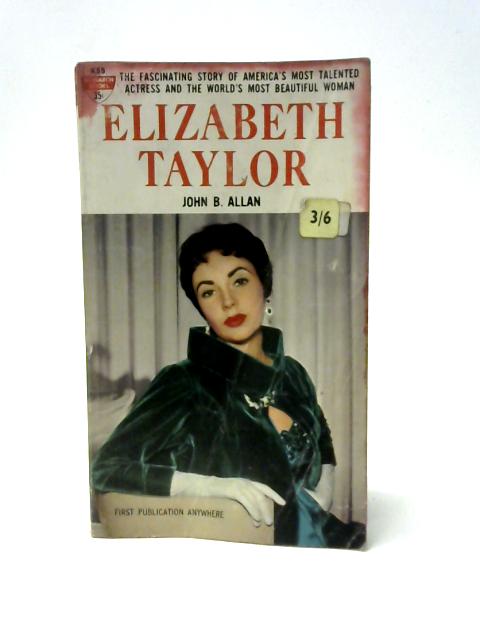 Elizabeth Taylor - a Fascinating Story of America's Most Talented ...