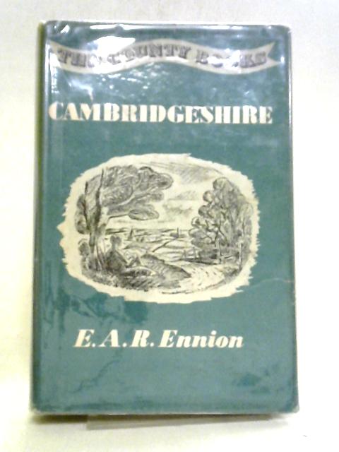 Cambridgeshire, Huntingdonshire And The Isle Of Ely: Illustrated And ...