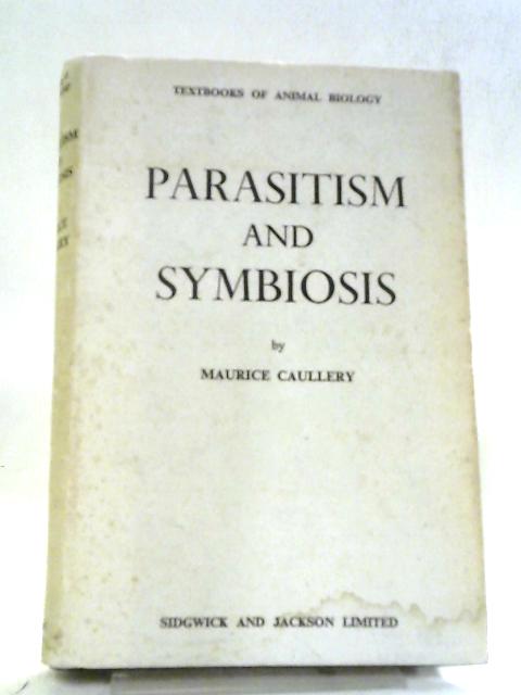 Parasitism And Symbiosis (Textbooks Of Animal Biology Series) | Old ...