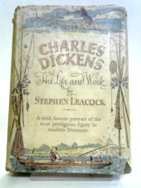 Charles Dickens: His Life and Work | Old & Rare at World of Books GB