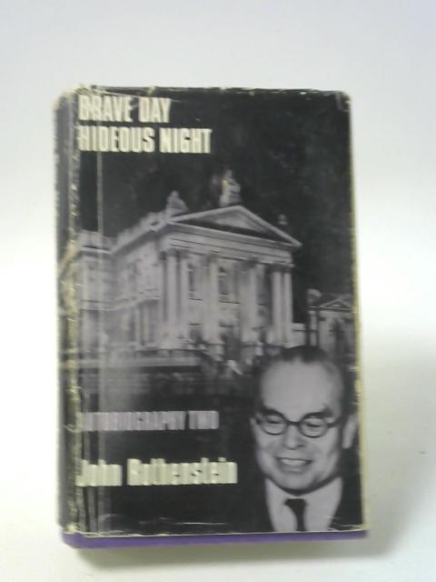 Brave day,hideous night: Autobiography,1939-1965(1) | Old & Rare at ...